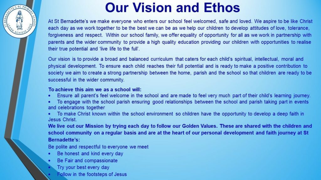 Our Vision and Ethos - St Bernadette's Roman Catholic Primary School
